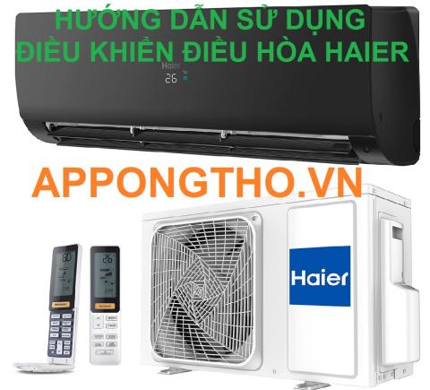 Hướng Dẫn Sử Dụng Tay Khiển Điều Hòa Haier Chi Tiết từ A-Z
